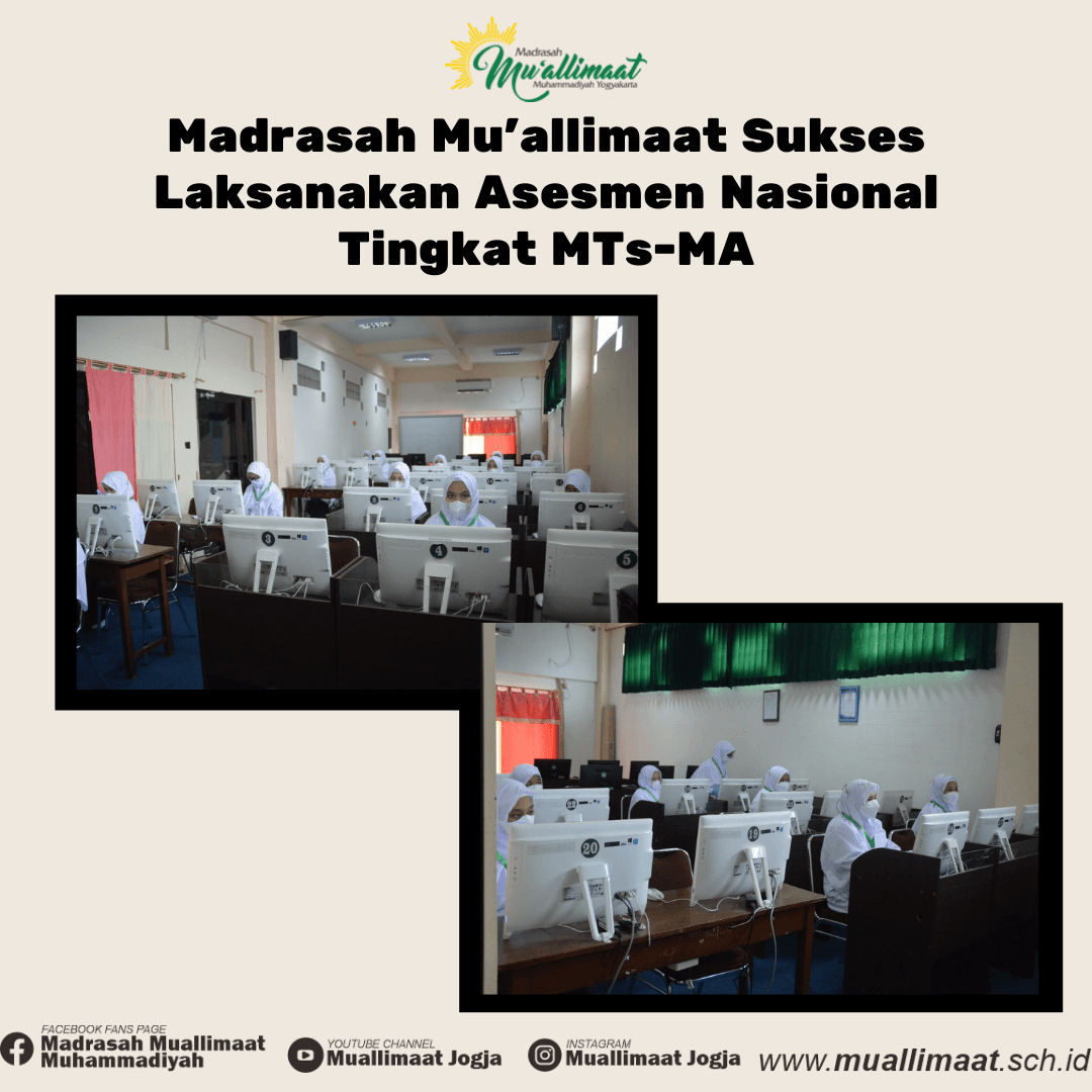 Madrasah Mu’allimaat Sukses Laksanakan Asesmen Nasional Tingkat MTs-MA ...